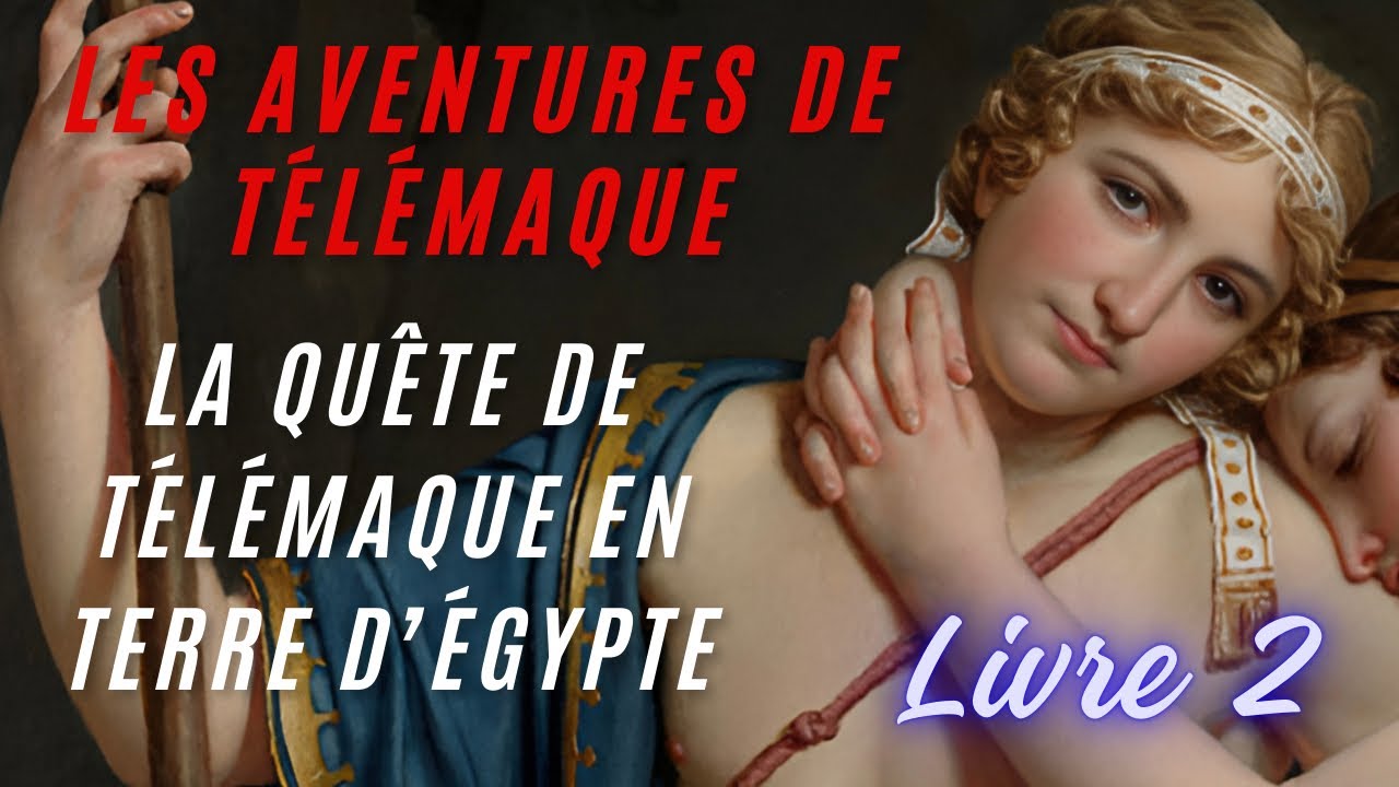 LIVRE 2 - Les aventures de Télémaque de Fénelon - YouTube