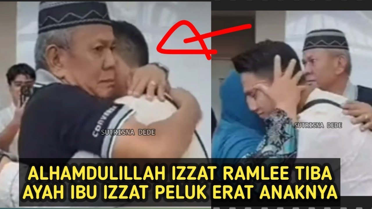TANGIS AYAH RINDU IZZAT RAMLEE SAKING RINDUNYA, IZZAT RAMLEE TIBA DI BRUNEI DARUSSALAM, SUKSES ...
