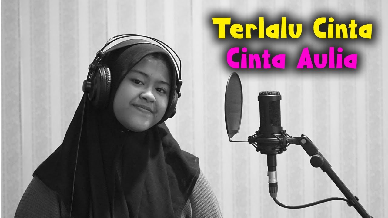 Cinta Aulia - Terlalu Cinta (Rossa) #Cover - YouTube