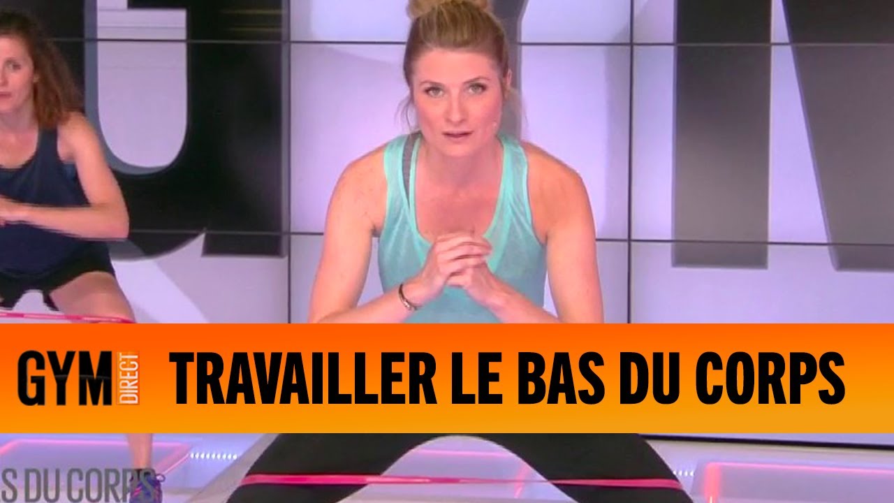 Travailler le bas du corps - Gym Direct - YouTube