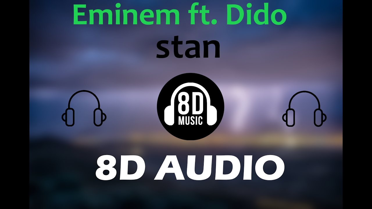 Eminem ft.Dido - stan 8D 🎧 - YouTube