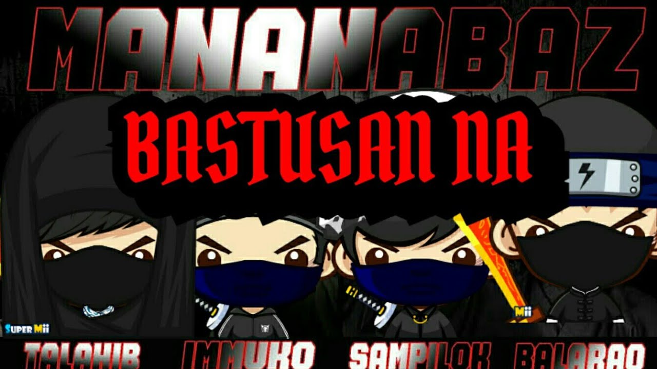 BASTUSAN NA - MANANABAZ - YouTube