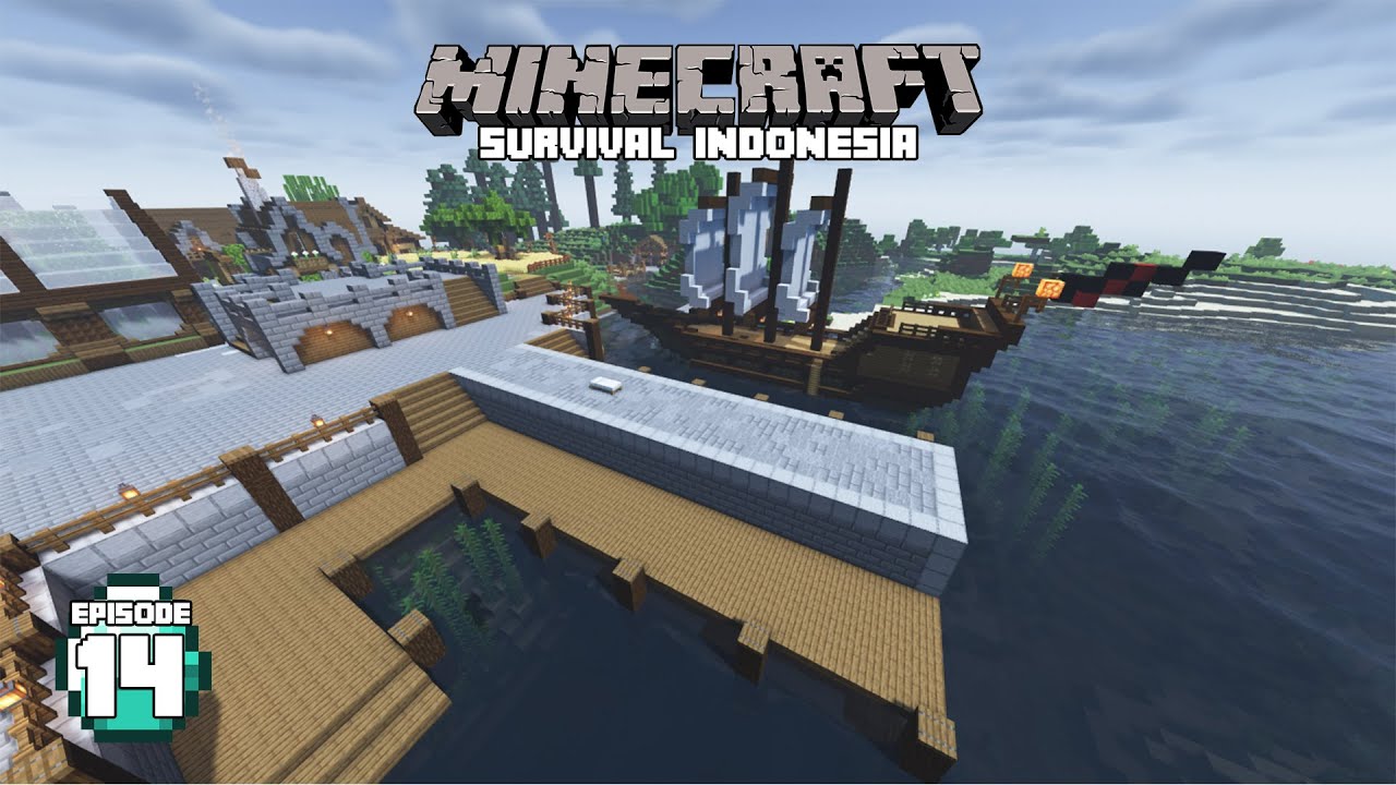 Membuat Pelabuhan dan Kapal Laut Yang Besar - Minecraft Survival ...