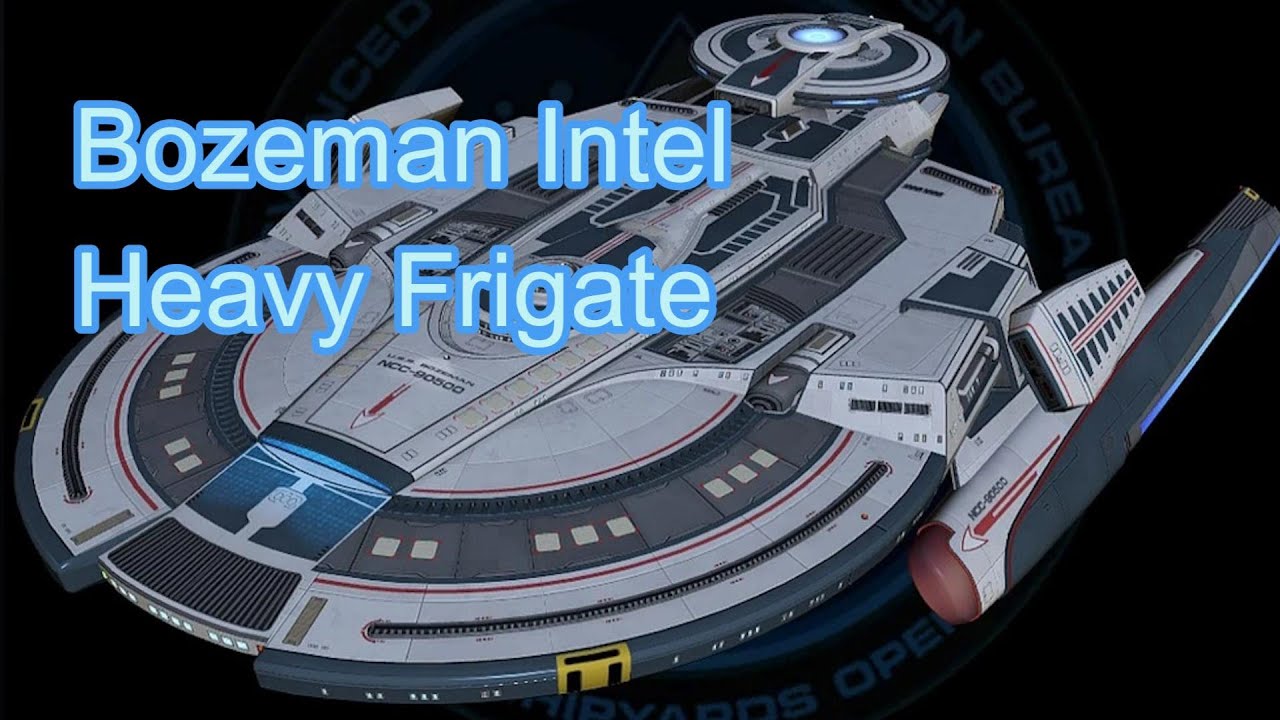 Star Trek Online. Bozeman Intel Heavy Frigate. Первый взгляд. - YouTube