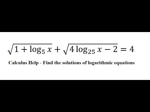 Calculus Help: Find the solutions of logarithmic equations - √(1+log_5 ...