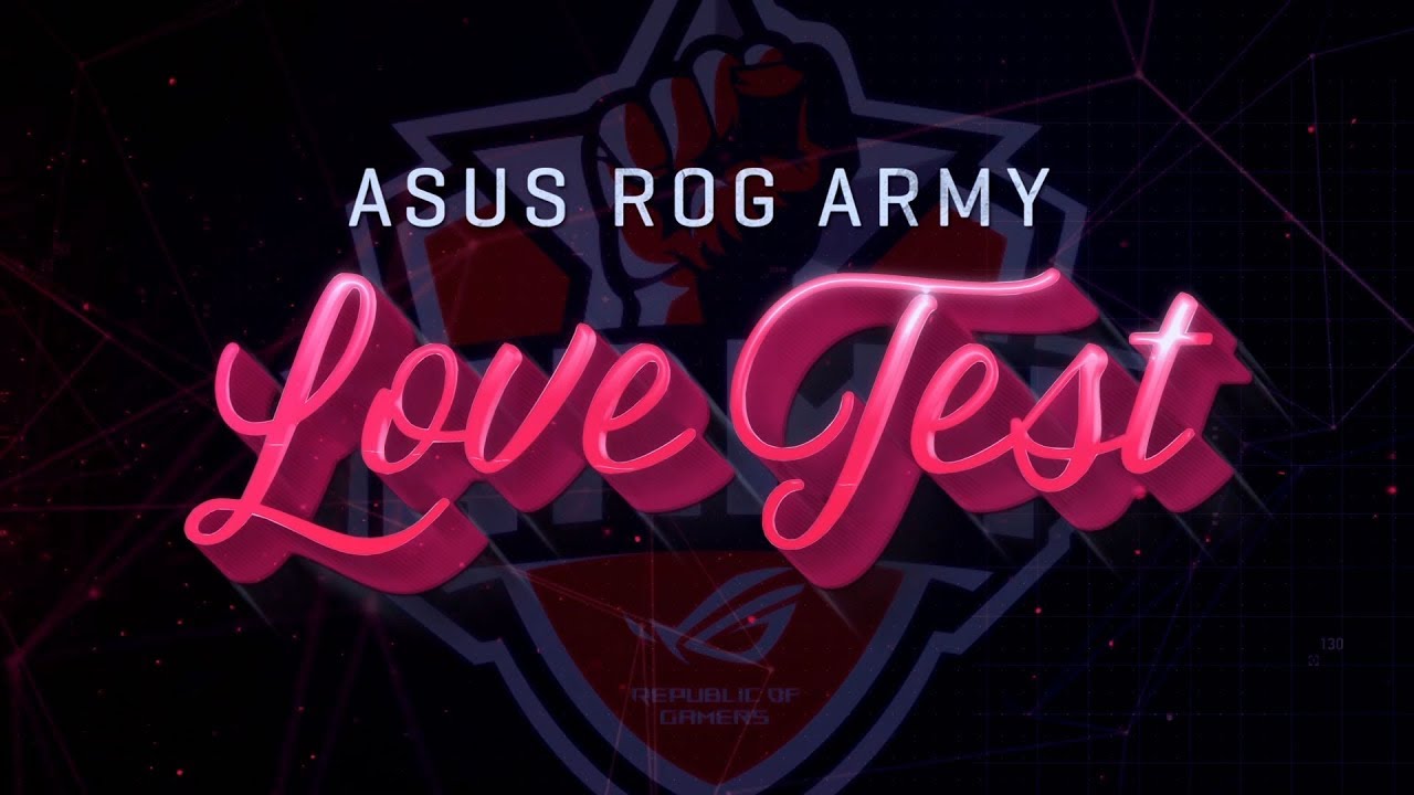 Love Test Asus Rog Army - YouTube