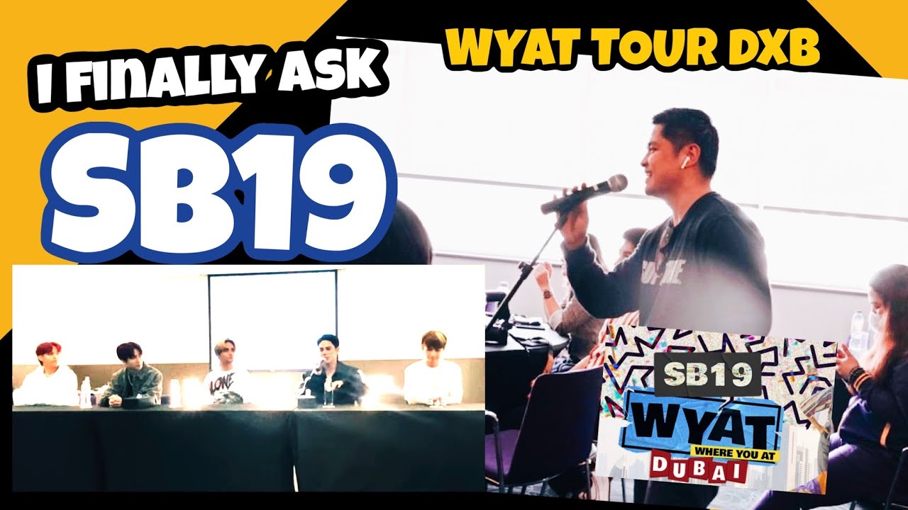 I Finally Ask SB19 in a PRESSCON | WYAT TOUR DUBAI Presscon 2022 - YouTube