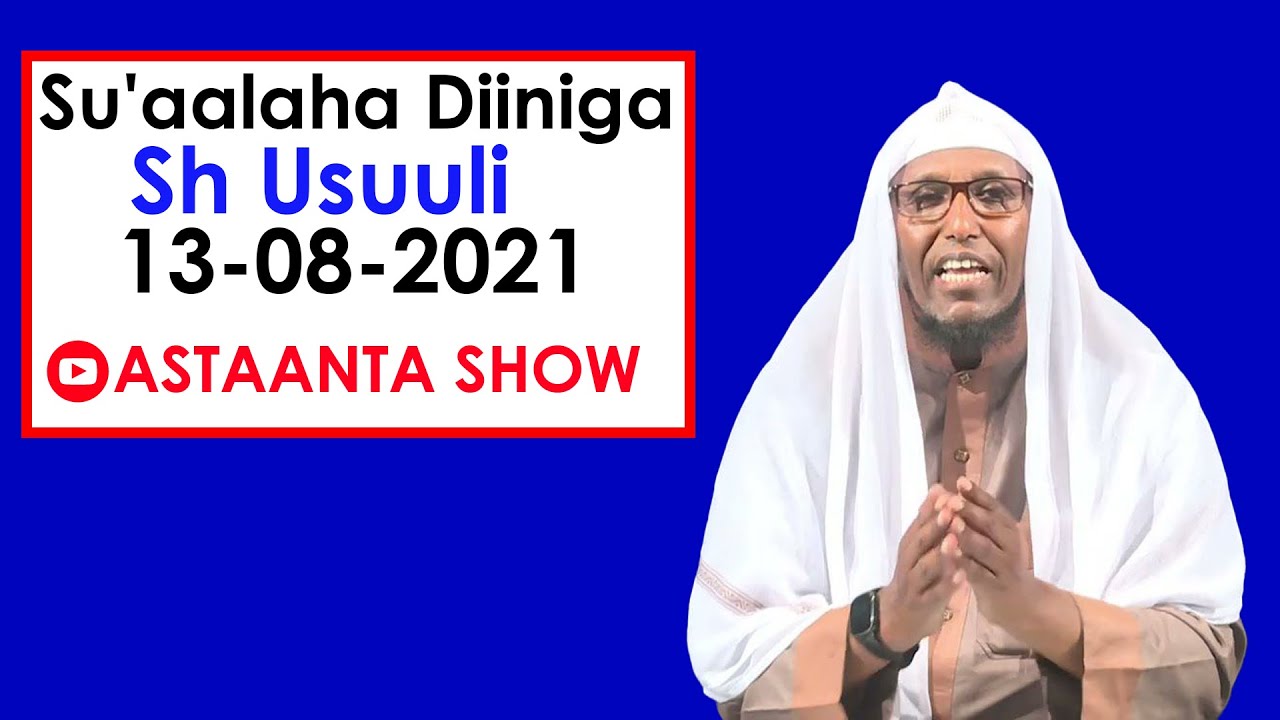 SU’AALO IYO JAWAABO DIINI AH BY SHEIKH USUULI - YouTube