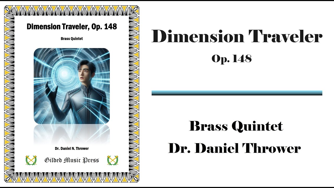 Dimension Traveler │ Brass Quintet │ Dr. Daniel Thrower - YouTube