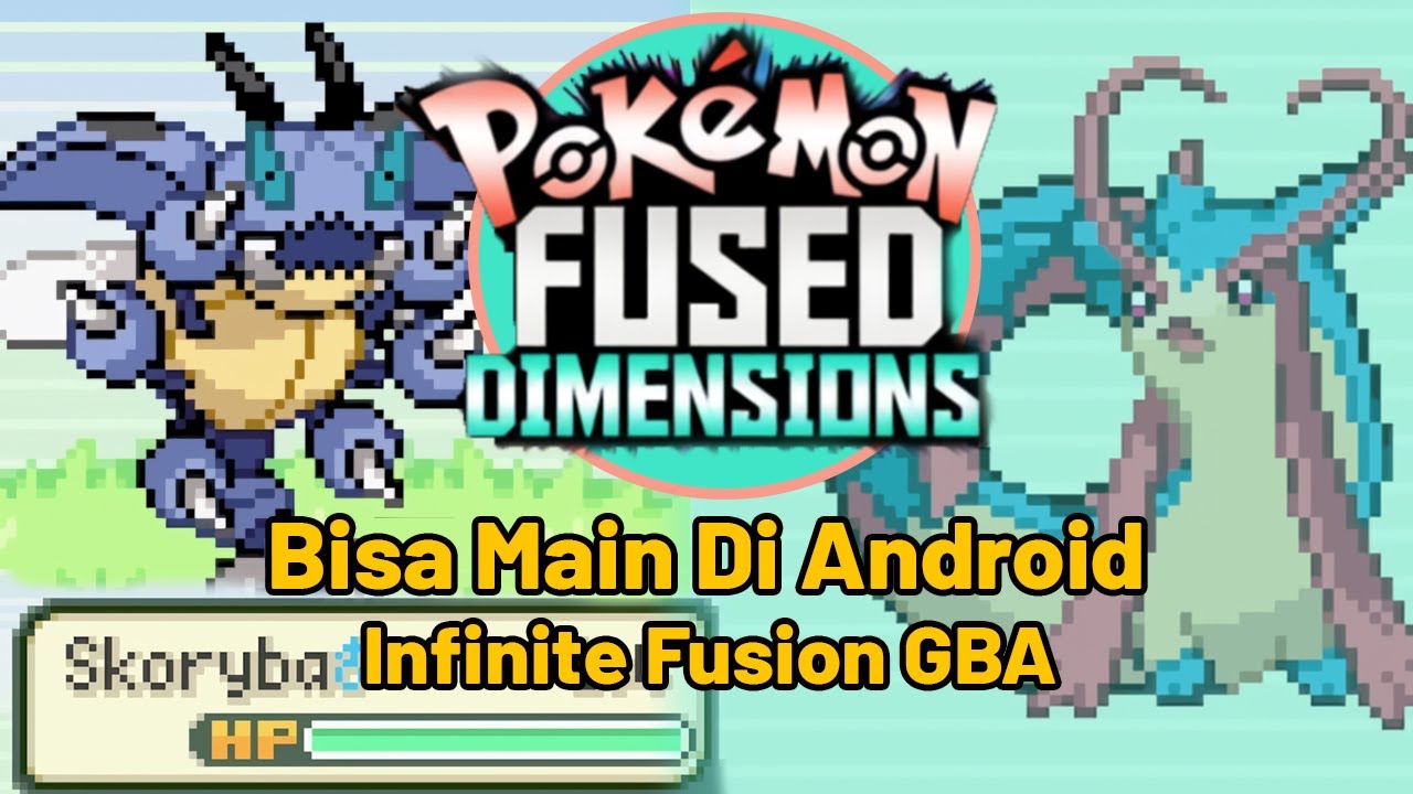 Bisa Lancar Main di Android Pokemon Infinite Fusion GBA - YouTube