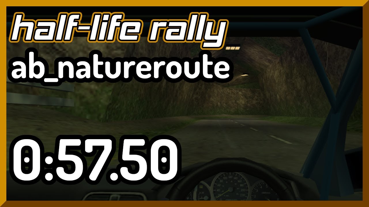 Half-Life Rally - ab_natureroute 0:57.50 - YouTube
