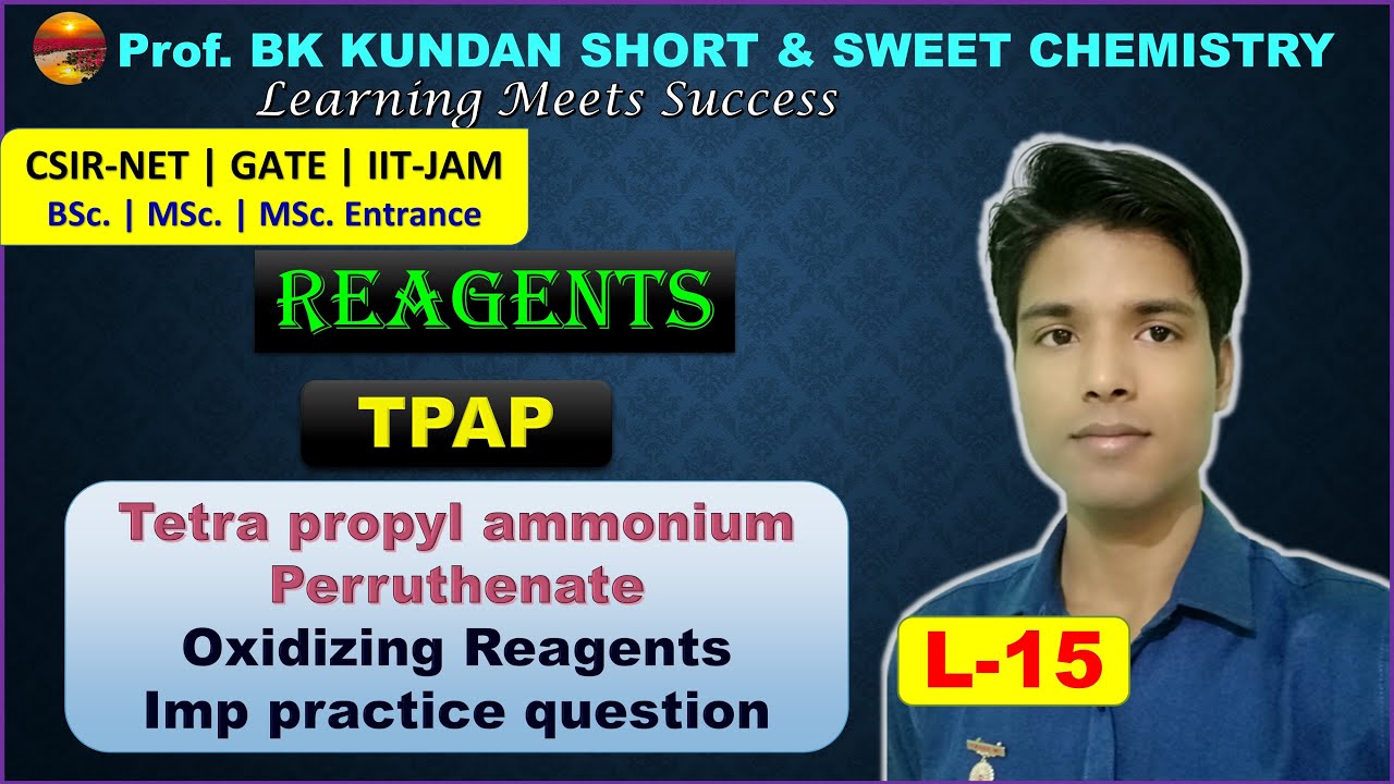L-15 Reagents | TPAP | Tetrapropyl ammonium perruthenate | Imp practice ...