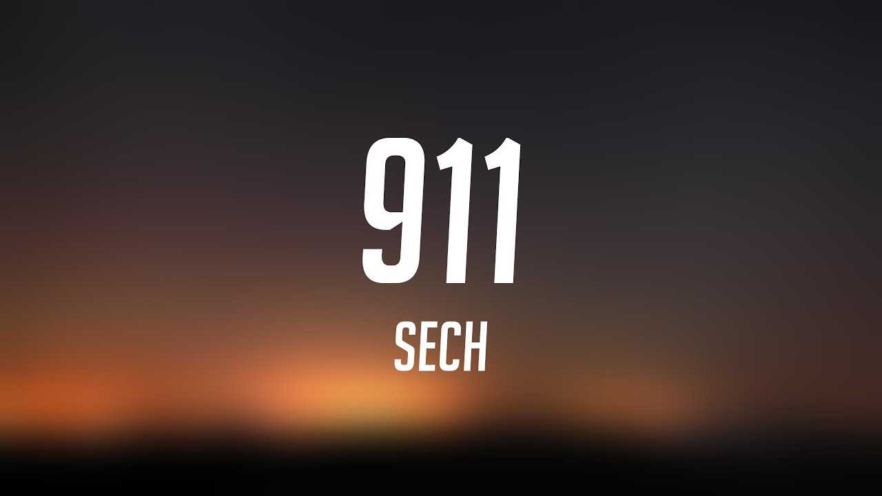 911 - Sech {Lyrics Video} 🎂 - YouTube