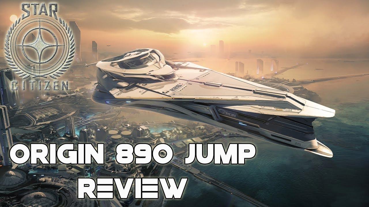 ORIGIN 890 JUMP REVIEW | LA NAVE MAS LUJOSA DE STAR CITIZEN - YouTube