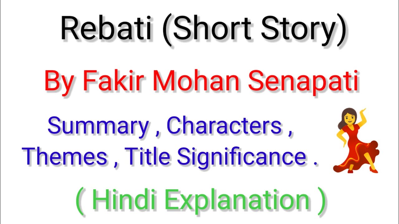 Rebati By Fakir Mohan Senapati | Summary , Characters , Themes , Title ...