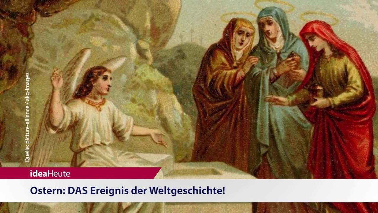 ideaHeute vom 24 03 2016 - Ostern - Judas Ischkariot - Vom Islam ...