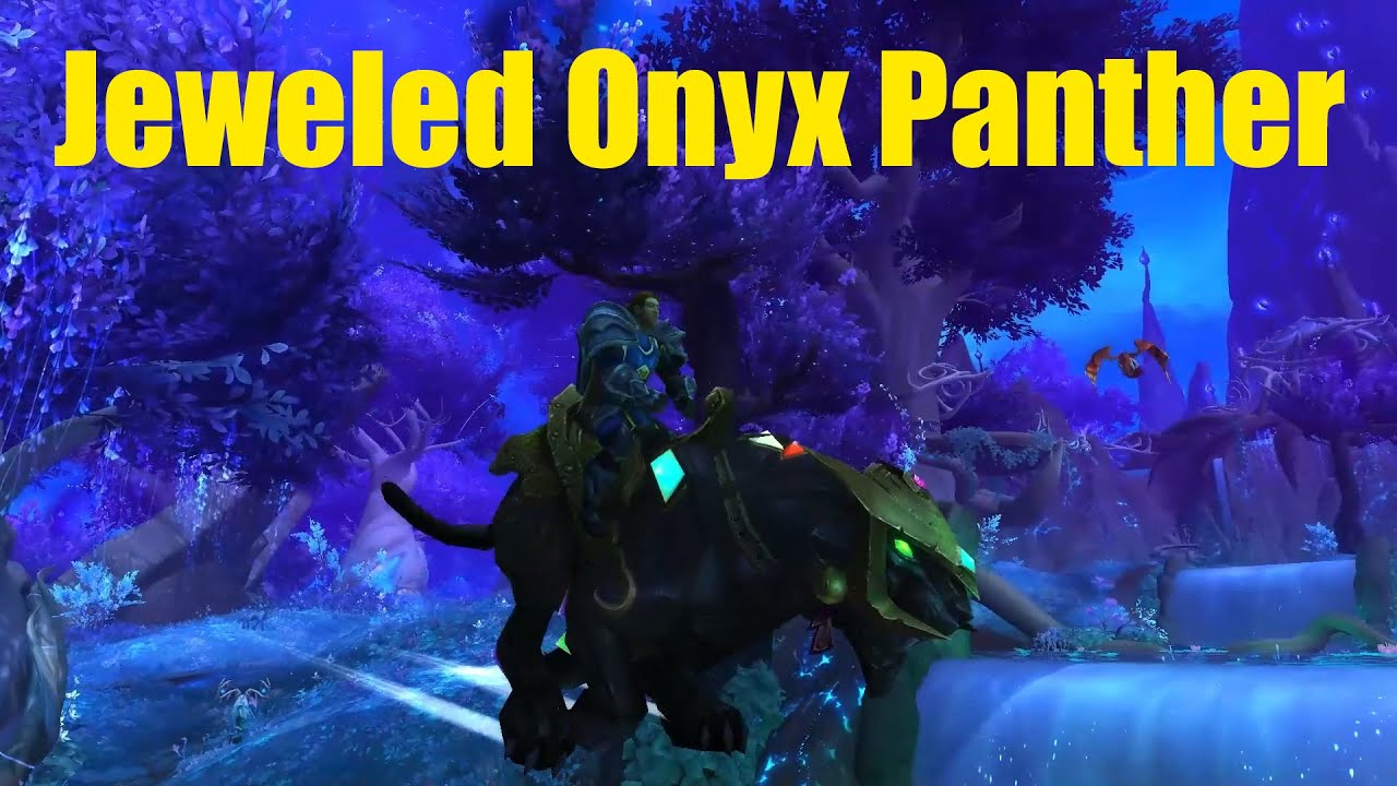 JEWELED ONYX PANTHER - WORLD OF WARCRAFT MOUNT - YouTube