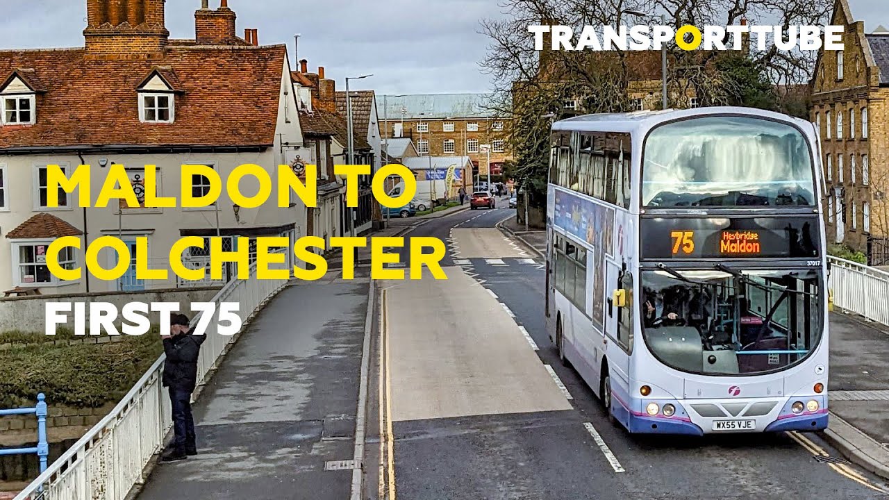 Maldon to Colchester | First Essex 75 | Realtime - YouTube