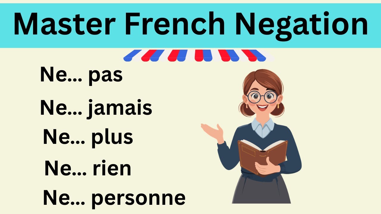 Speak Better French with Correct Negatives (A2–B1) - YouTube