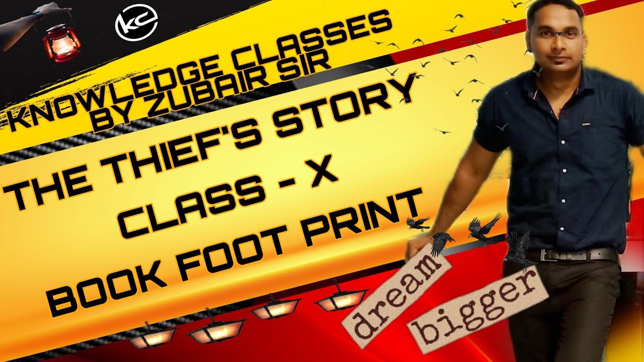 ClASS 10 ENGLISH THE THIEF STORY FULL EXPLANATION ZUBAIR SIR class-10-english-the-thief-story-full-explanation-zubair-sir