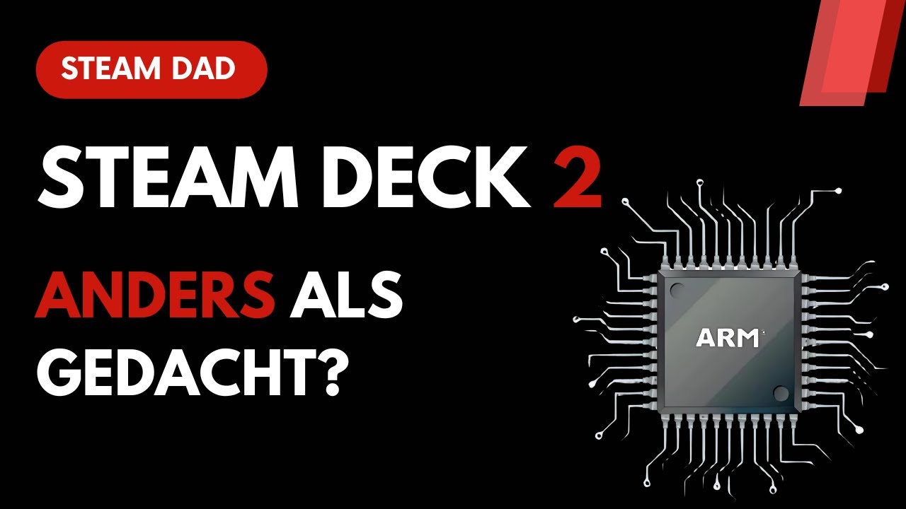 Wird das Steam Deck 2 anders als gedacht? Was bedeutet Proton für ARM ...