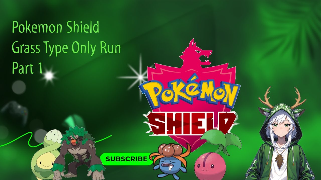 Pokémon Shield Grass Type Only Part 1 - YouTube