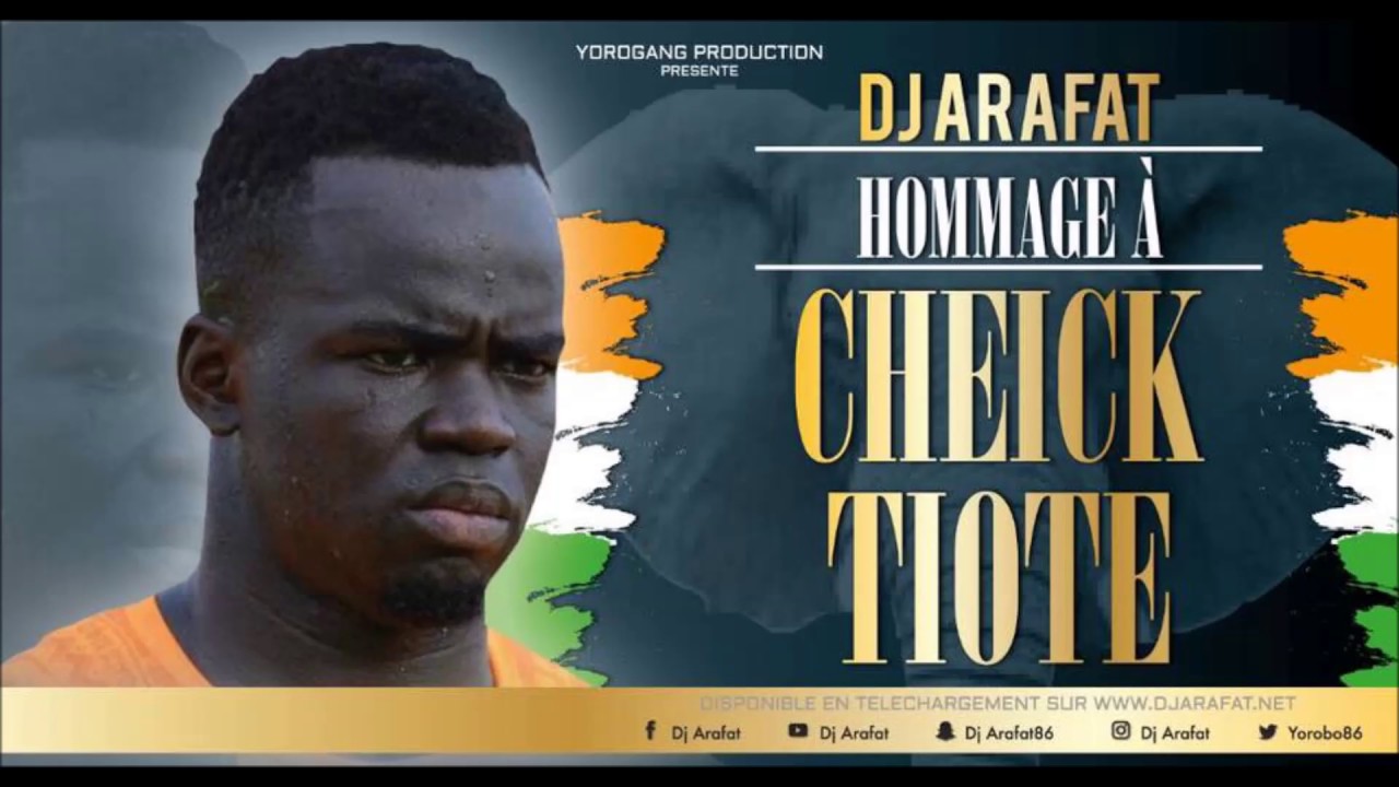 DJ ARAFAT "HOMMAGE A TIOTE CHEICK "(son officiel) - YouTube