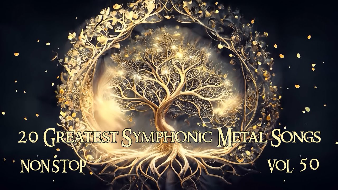 20 Greatest Symphonic Metal Songs NON STOP ★ VOL. 50 - YouTube