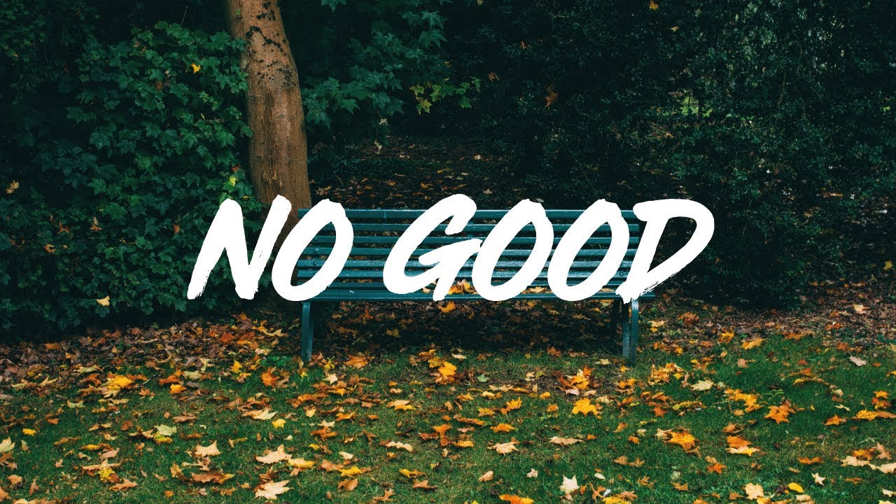 Harry Hudson | No Good (lyrics) - YouTube