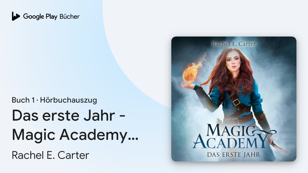 „Das erste Jahr - Magic Academy, Band 1…, Buch 1“ von Rachel E. Carter ...