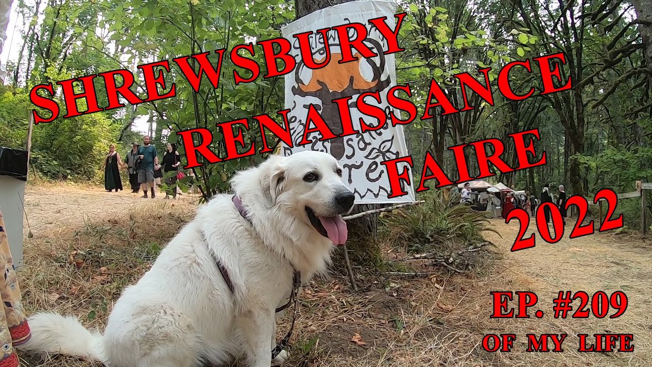 The Frank Files SHREWSBURY RENAISSANCE FAIRE 2022 EP. #209 #franksmiles ...