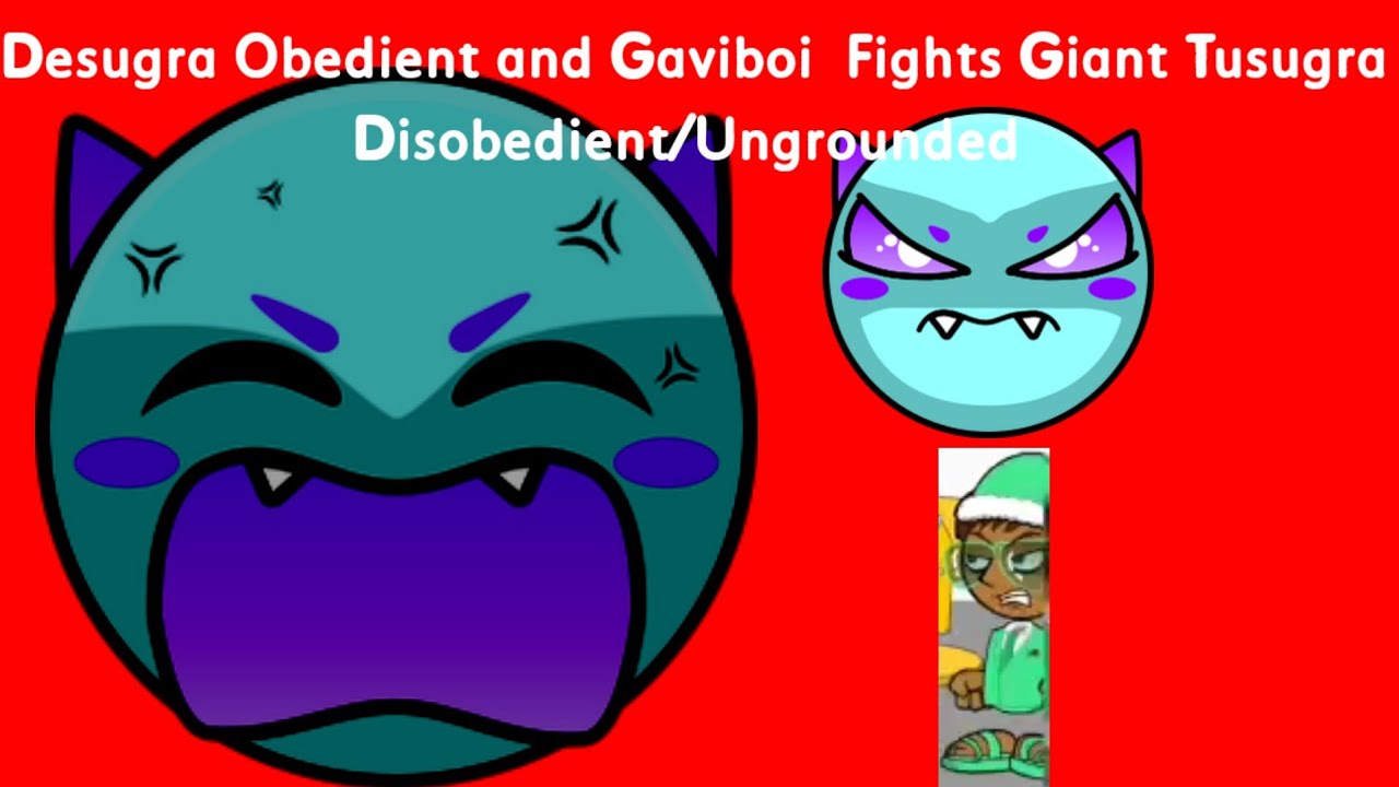 Desugra Obedient And Gaviboi Fights Giant Tusugra Disobedient ...