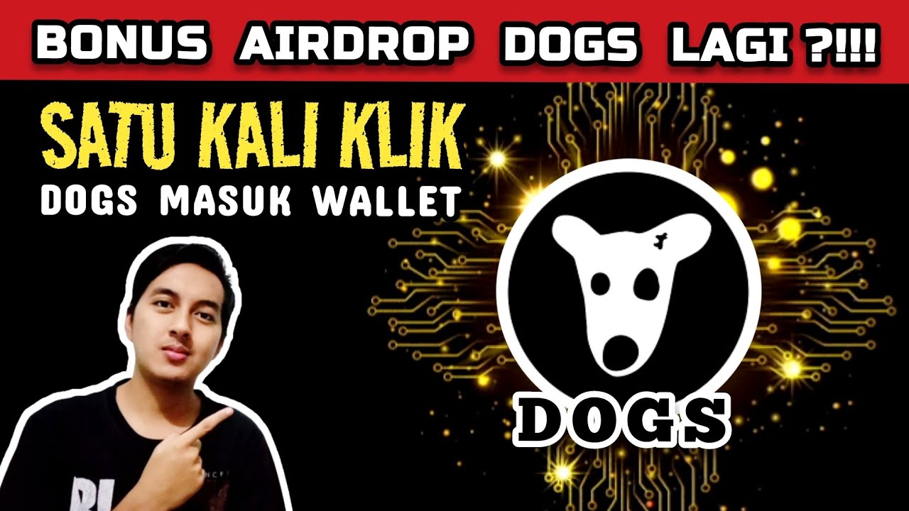 KLIK SEKALI‼️ DAPAT BONUS AIRDROP DOGS LAGI🎁 - YouTube