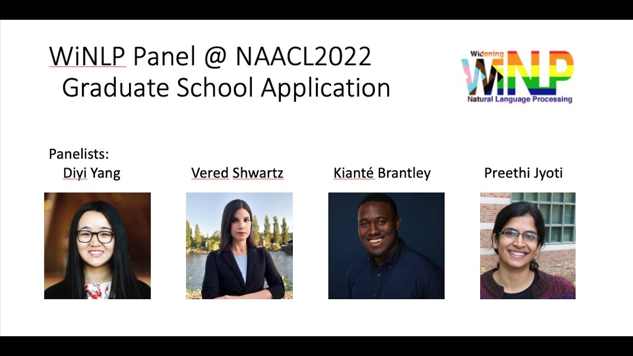 [WiNLP Panel at NAACL2022] Getting into NLP Research - Graduate School ...
