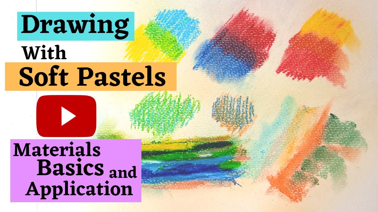 How to Draw with Soft Pastels - YouTube