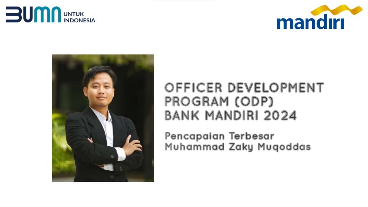 Officer Development Program (ODP) Bank Mandiri 2024 | Muhammad Zaky ...