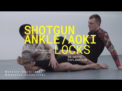 Shotgun Ankle Aoki Locks with Mateusz Szczecinski