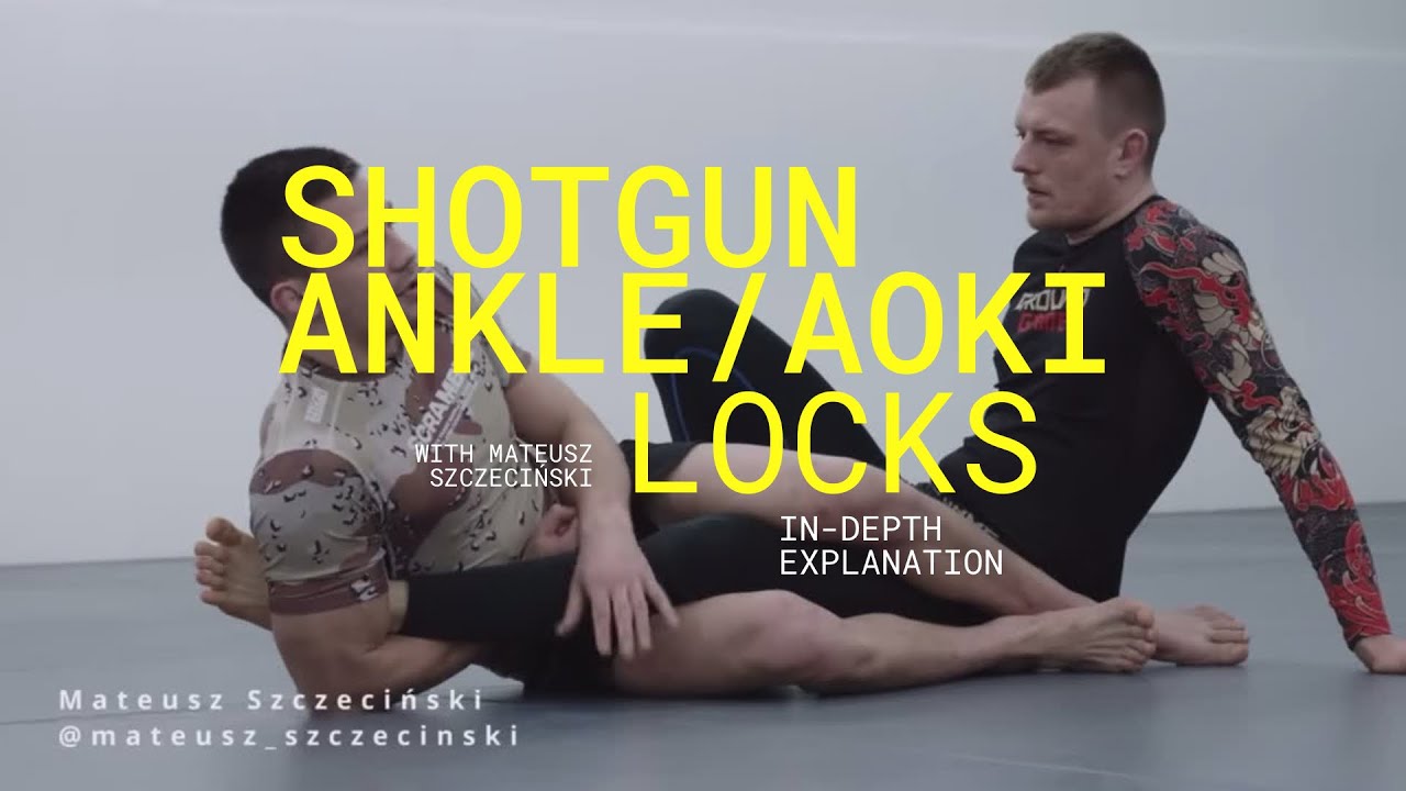 Shotgun Ankle Aoki Locks with Mateusz Szczecinski - YouTube