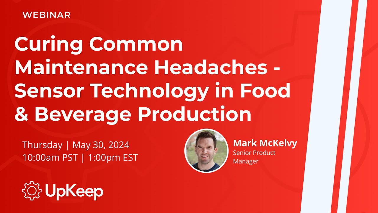 Curing Maintenance Headaches with Sensor Tech in Food & Beverage ...