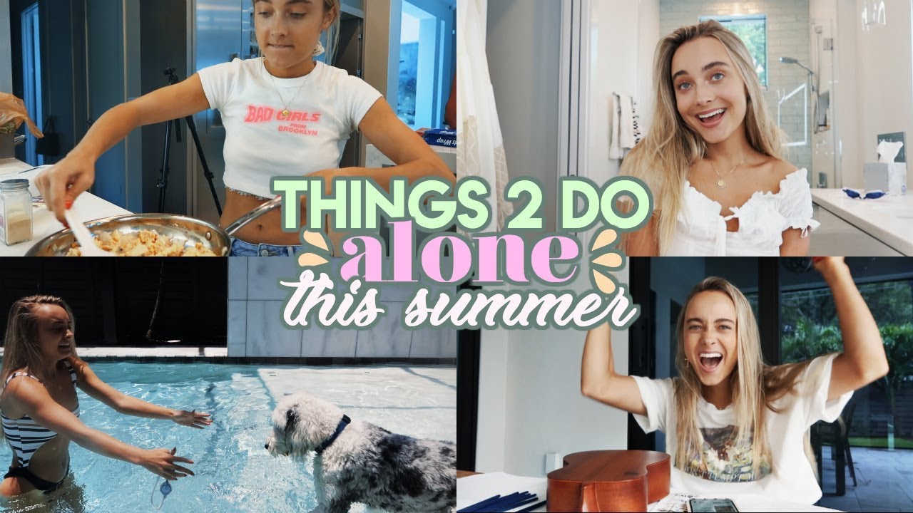 Things To Do alone This Summer YouTube things-to-do-alone-this-summer-youtube