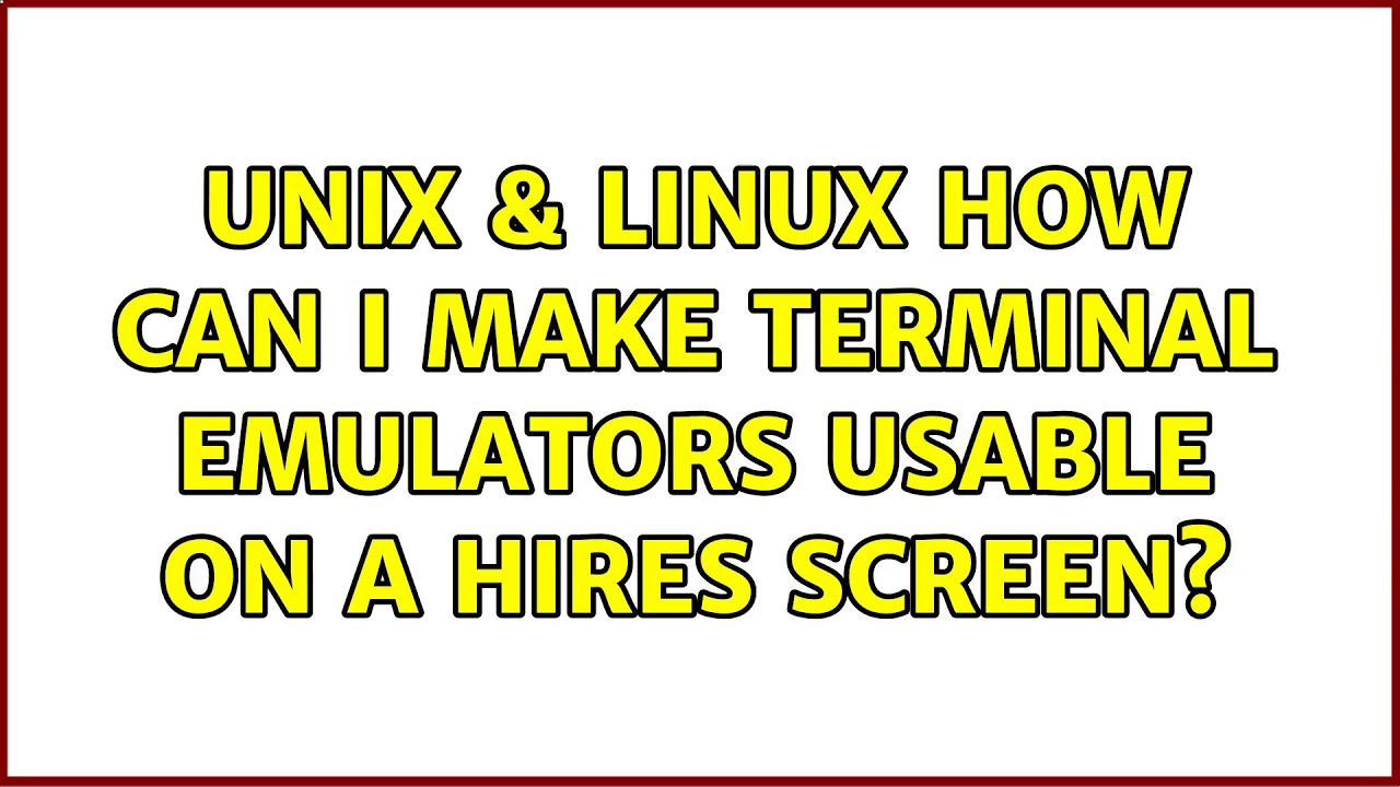 Unix & Linux: How can I make terminal emulators usable on a HiRes ...