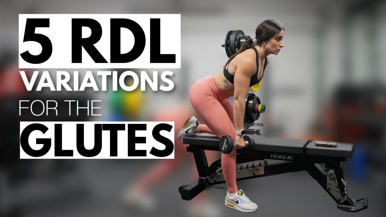 My TOP 5 RDL Variations for Targeting Your Glutes - YouTube