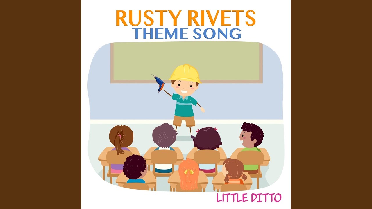 Rusty Rivets Theme Song - YouTube