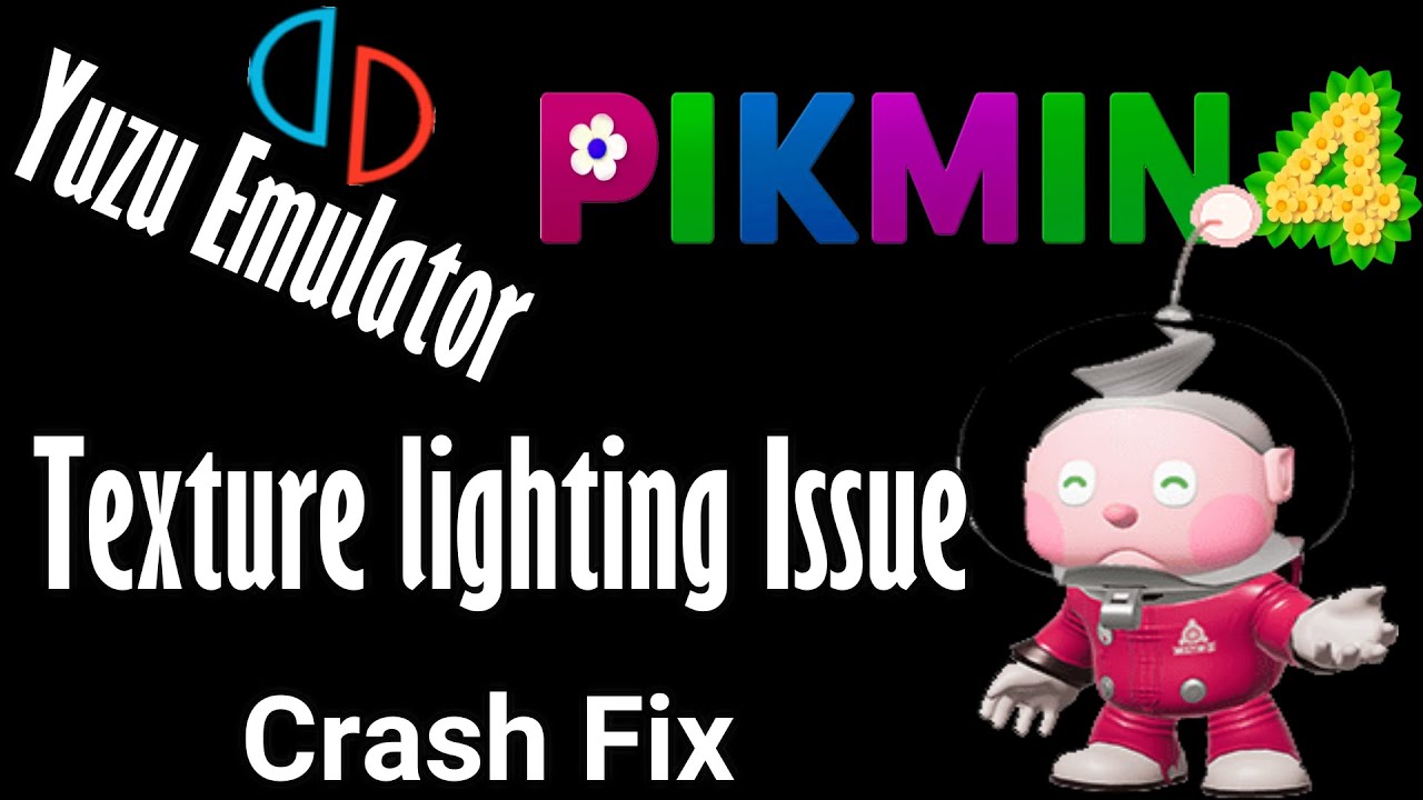 Yuzu Emulator | How to fix Pikmin 4 Texture lighting Issue/Crash - YouTube