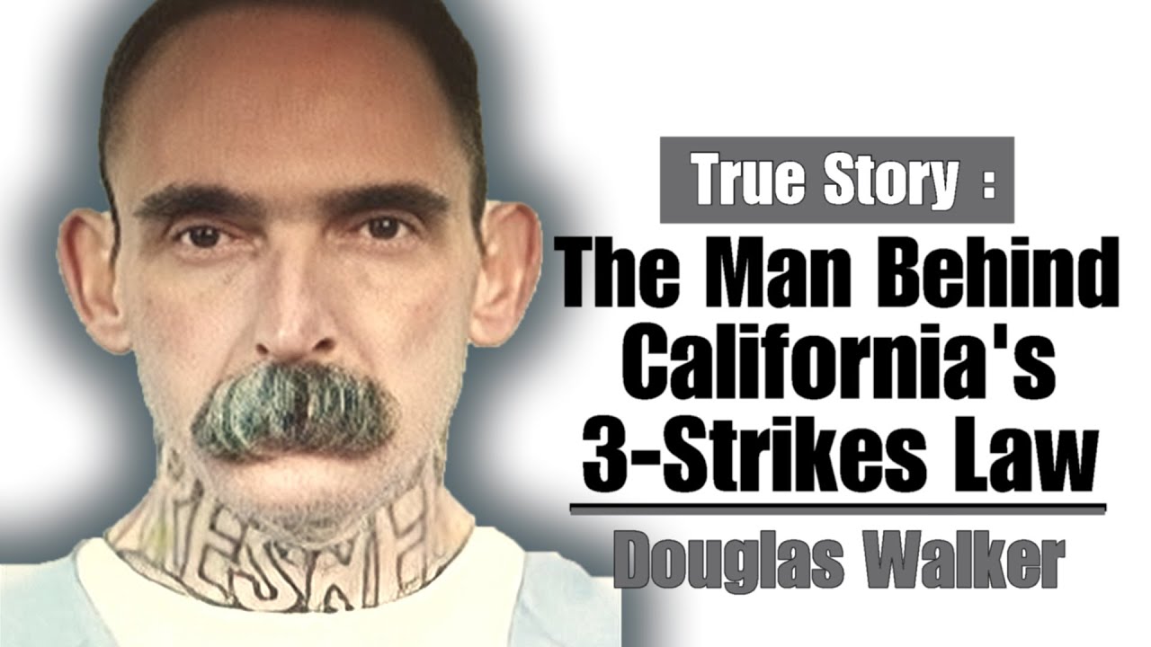 The Man Behind California's "3 Strikes Law" - Douglas Walker - YouTube