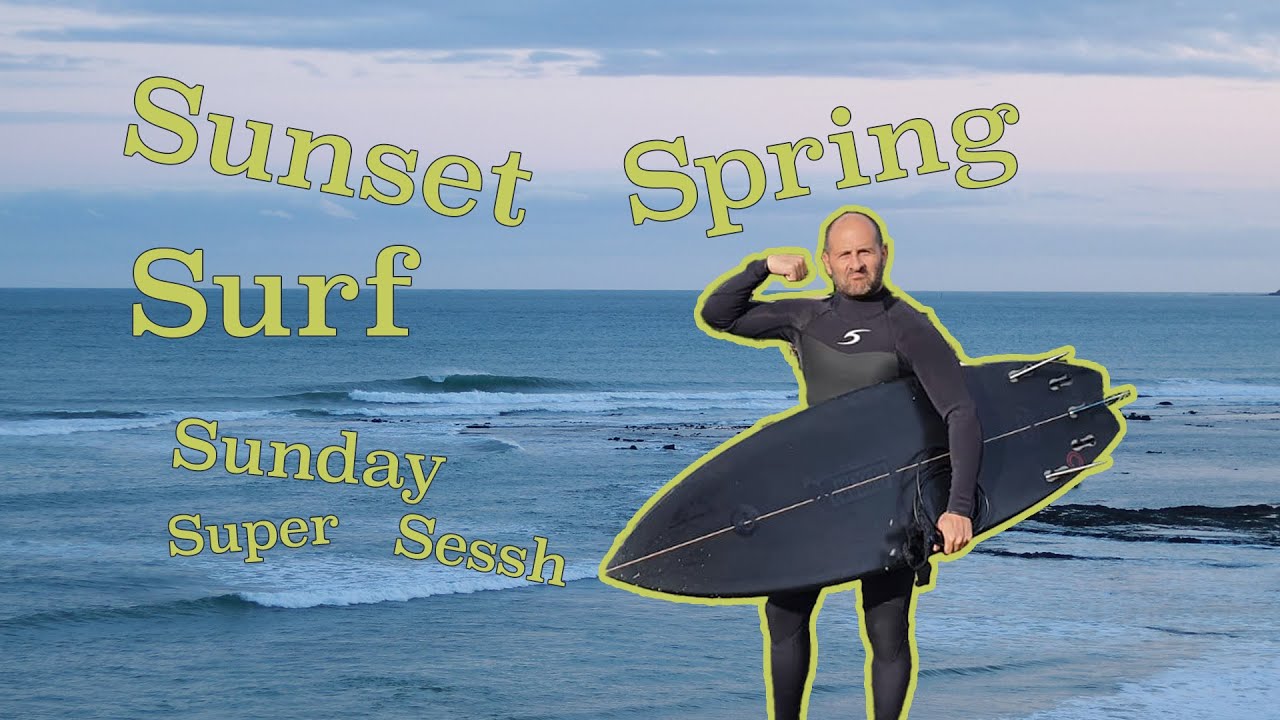 Sunset Spring Surf Session - YouTube
