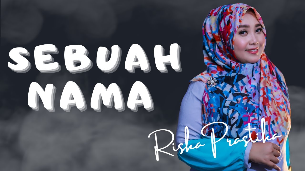 Sebuah Nama (Cover Riska Prastika) - YouTube
