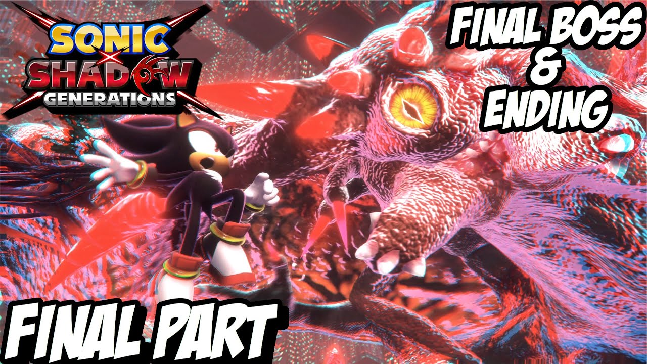 SONIC X SHADOW GENERATIONS "FINAL BOSS & ENDING" Playthrough Gameplay ...