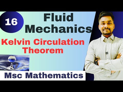 / Fluid Mechanics / Kelvin Circulation Theorem /for Msc Maths/by ...