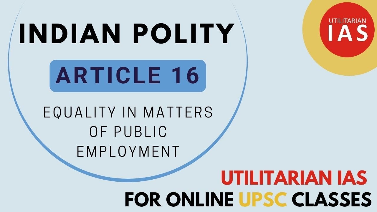 Article 16 of Indian Constitution | Equality in Public Employment ...